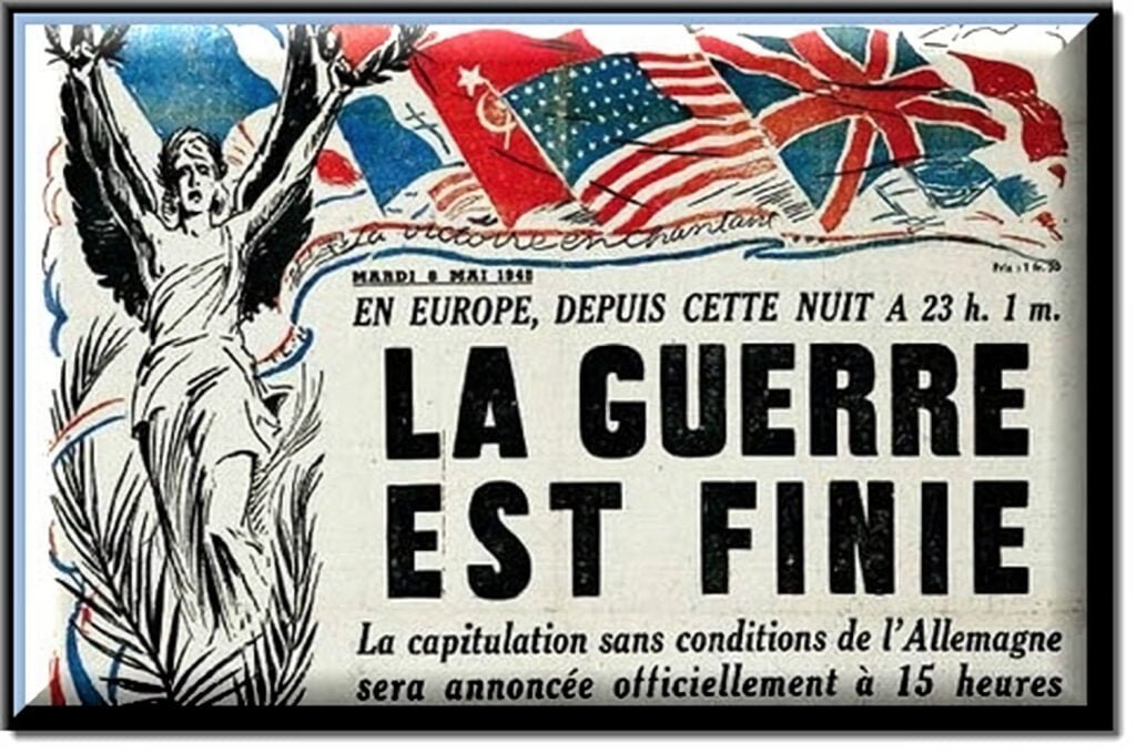 8 Mai 1945 : la capitulation allemande ou la fin de la guerre en Europe ...